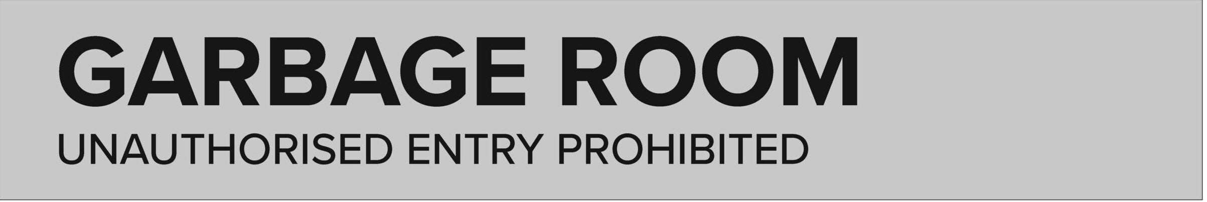 GARBAGE ROOM SIGN – STATUTORY SIGNS