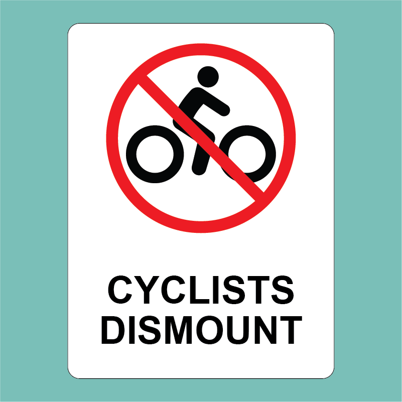 Cyclists Dismount Sign - STATUTORY SIGNS