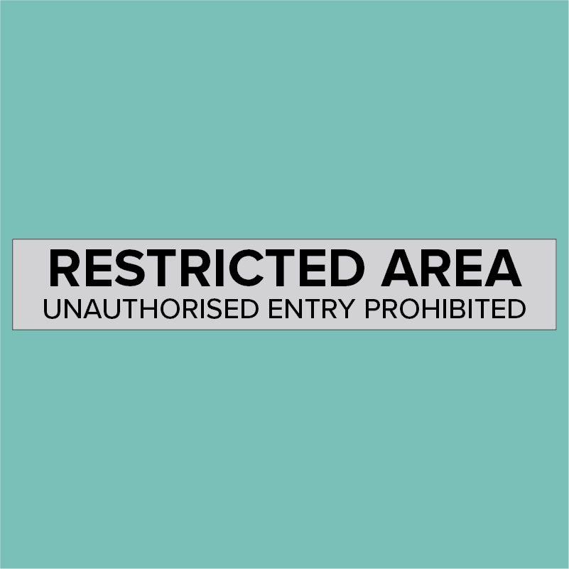 Restricted Area Sign - STATUTORY SIGNS