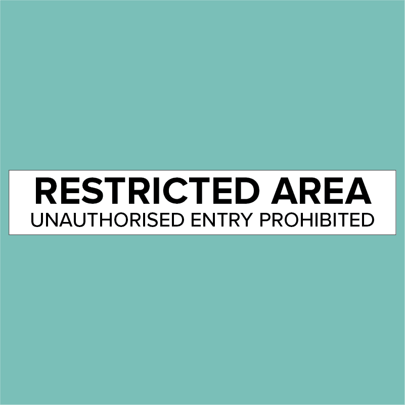 Restricted Area Sign - STATUTORY SIGNS