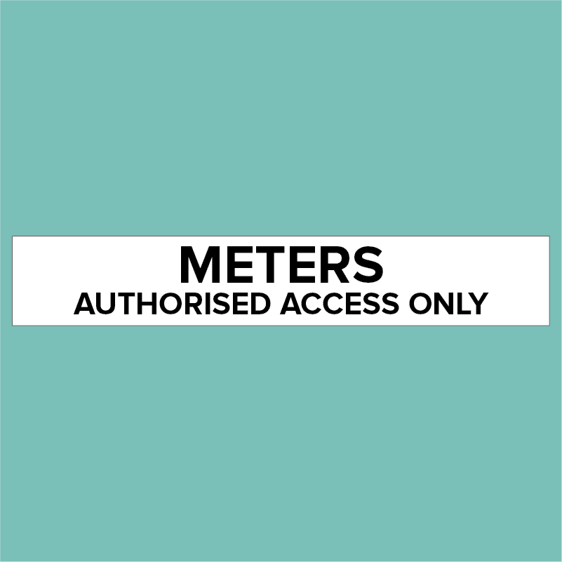 Meters | Authorised Access Only - Statutory Signs