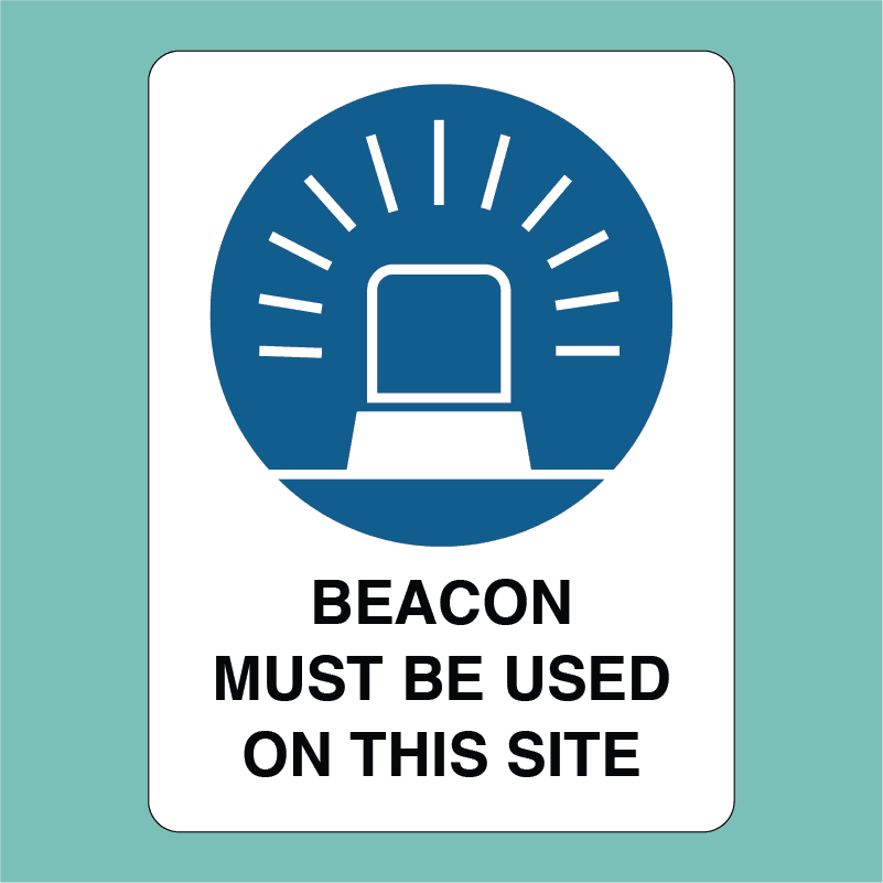 Mandatory signs - Beacon Must be used on this site - Statutory Signs