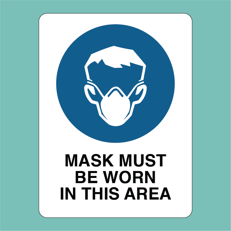 Mandatory signs -Mask Must be Worn in this area - Statutory Signs