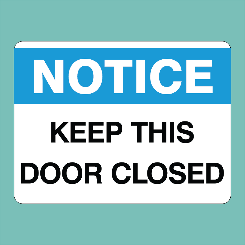 Notice Signs - Keep this door closed - Statutory Signs