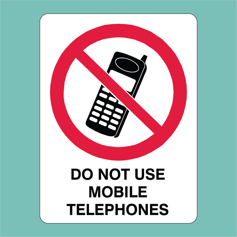 Prohibition Safety Signs - Do not use Mobile Phones - Statutory Signs