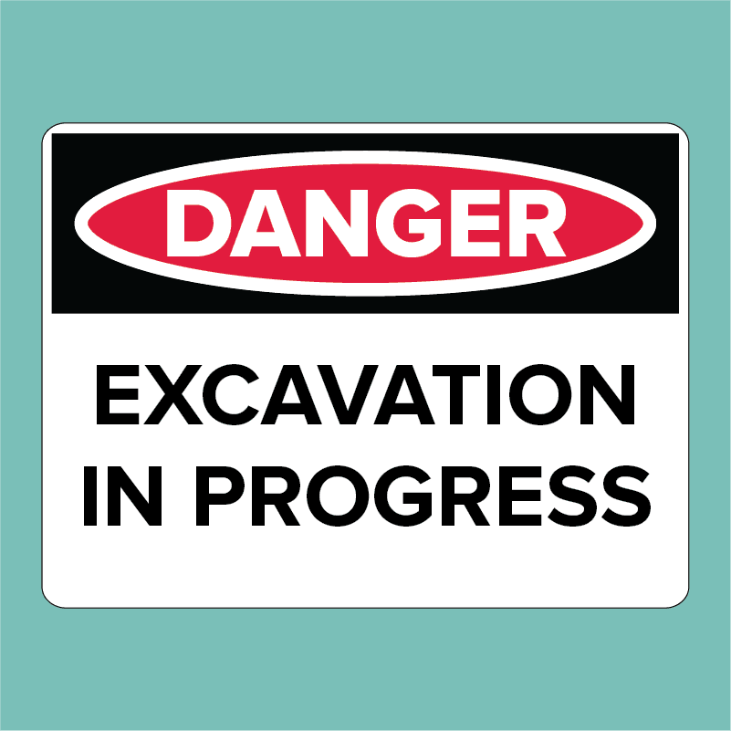 Danger Signs -Excavation in Progress - STATUTORY SIGNS